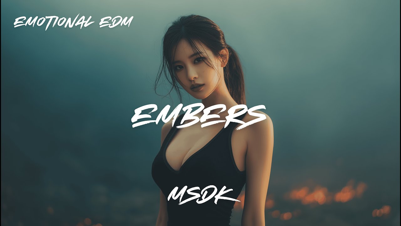 MSDK - Embers [Emotional Melodic Bass EDM] - YouTube
