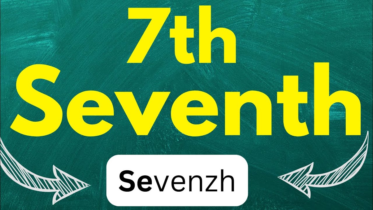 Cómo pronunciar: 'Seventh' 7th Séptimo 'séptima Posición o lugar' en ...
