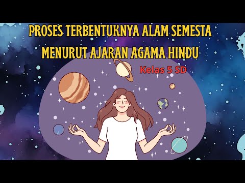 PROSES TERBENTUKNYA ALAM SEMESTA//AGAMA HINDU//KELAS 5 SD