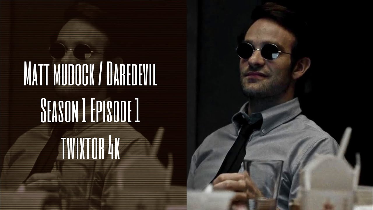 Matthew Murdock / Daredevil | season 1 episode 1|| twixtor 4k - YouTube