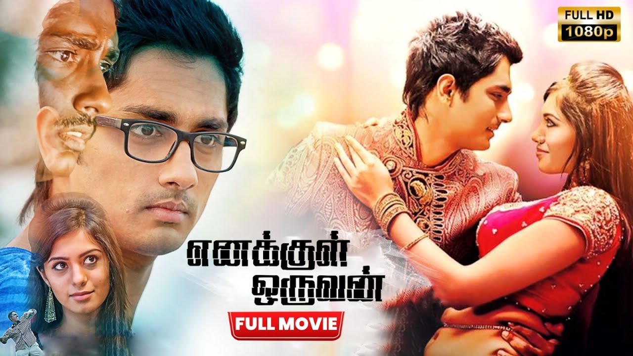 Enakkul Oruvan (2015) Tamil Full Movie HD | 4K | Siddharth | Deepa ...