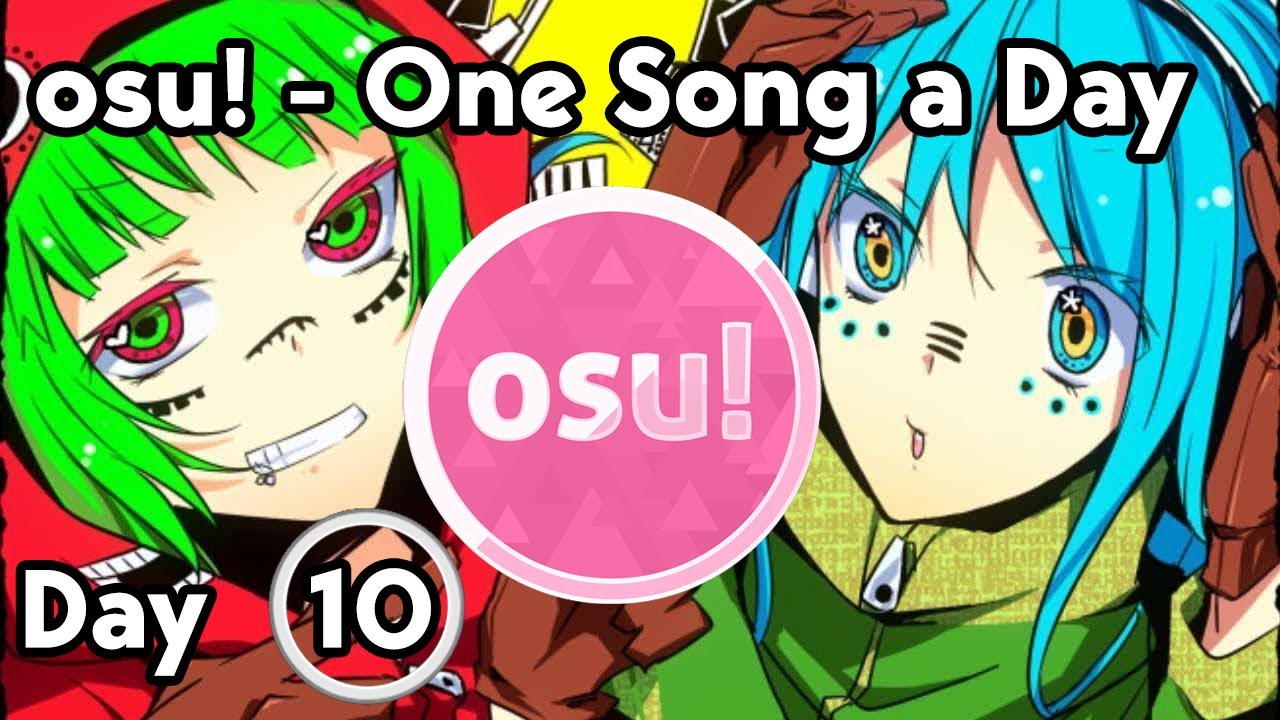osu! Beginner - One Song a Day - Day 10 - YouTube