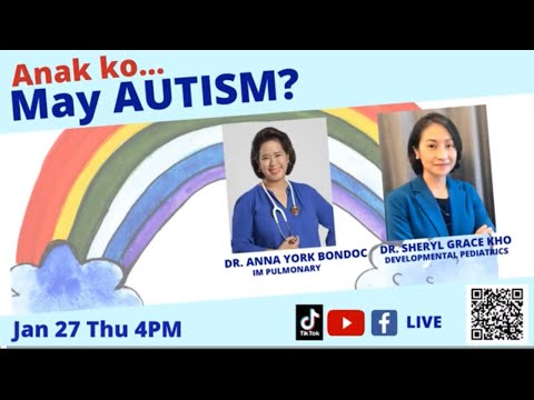 Anak ko... May AUTISM? | Dr. Sheryl Grace Kho | Dr. Anna York Bondoc ...