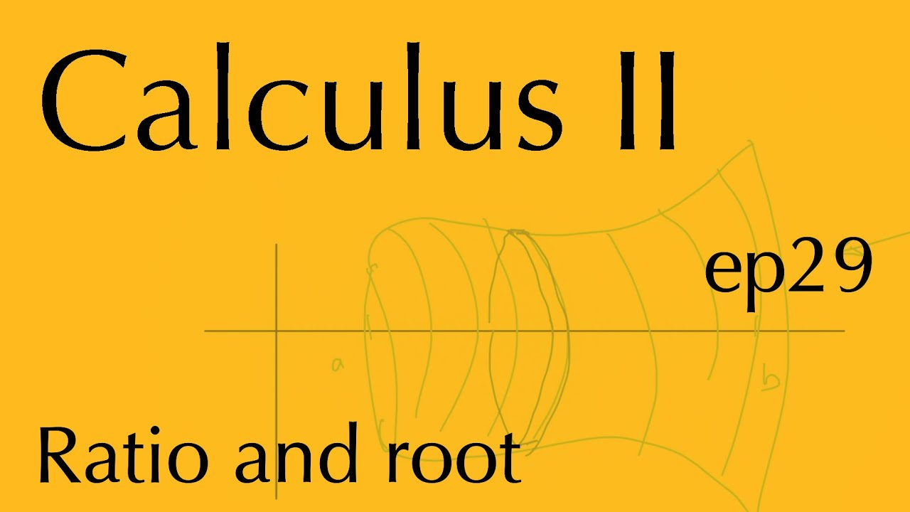 Calculus II ep29: Ratio and Root tests (Nov 14, 2025) - YouTube