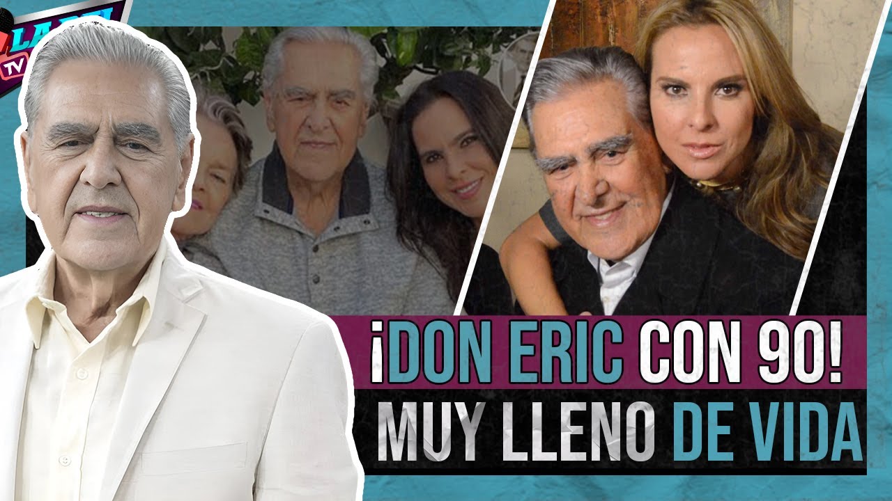 "LA GRANDIOSA FIESTA DE ERIC DEL CASTILLO: A SUS 90 AÑOS ERIC DEL ...