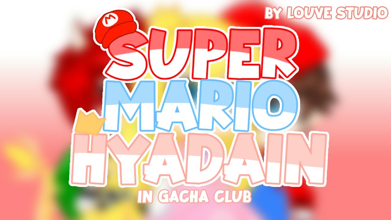 Super Mario Hyadain | in Gacha Club | by Løuve Studiø [ Credits in the ...