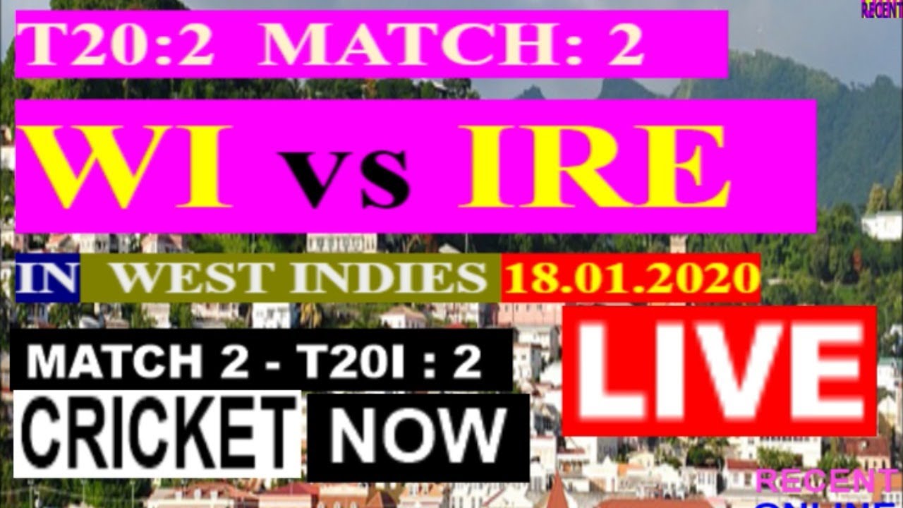Live: Cricket 2nd Match2 T20I2 WI vs IRE | Live today MATCH2 Sports ...
