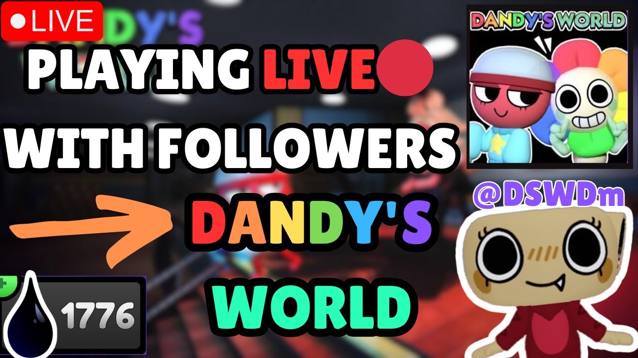 Playing DANDY'S WORLD Part 2 LIVE 🔴 with viewers | DANDY'S WORLD ROBLOX ...