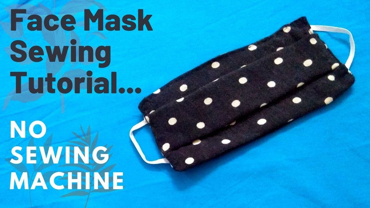 DIY Face Mask No Sewing Machine, Make Fabric Face Mask at home, Easy ...