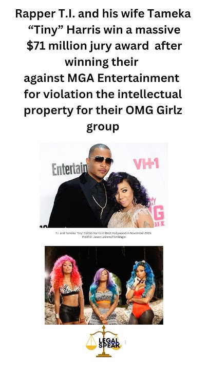 Rapper T.I. & wife Tiny win major award $71 million for their OMG girlz intellectual property ...