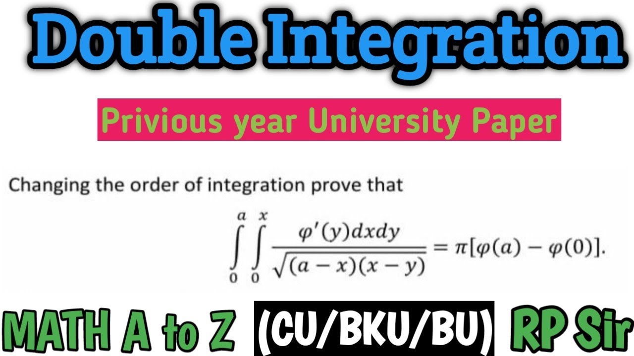 Prove of Double Integration 0 to a and 0 to x phi'(y)dxdy/√{(a-x)(x-y ...