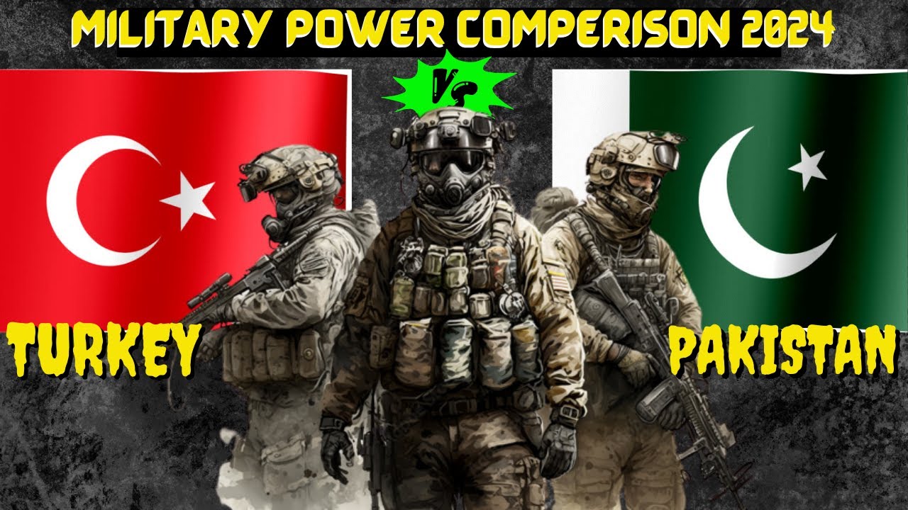 TURKEY VS PAKISTAN MILITARY POWER COMPARISON 2024 | COMPARISON BETWEEN ...