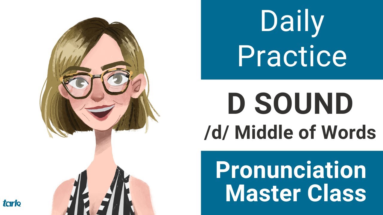 Daily Pronunciation Practice - D Sound MIDDLE of Words - American ...