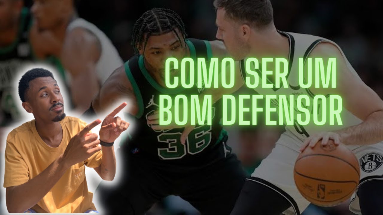 COMO DEFENDER NO BASQUETE | DICAS PARA SE TORNAR UM GRANDE DEFENSOR - YouTube