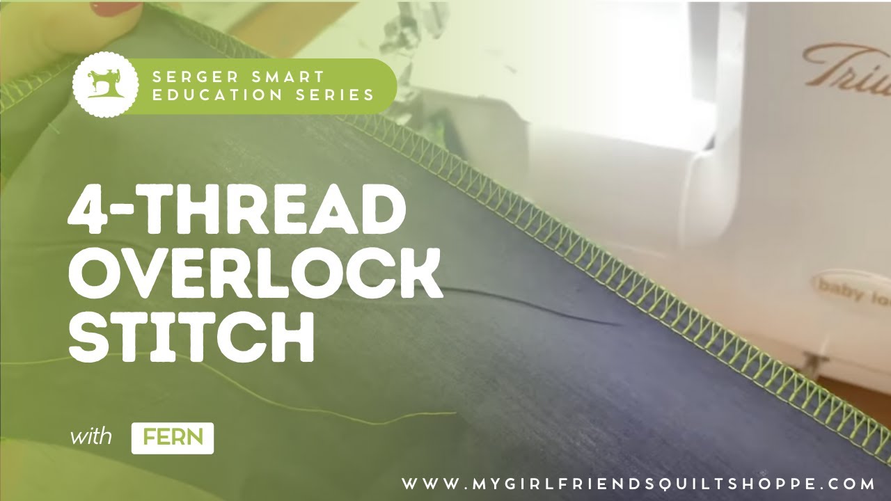 Setting Up and Sewing a 4-Thread Overlock Stitch - YouTube