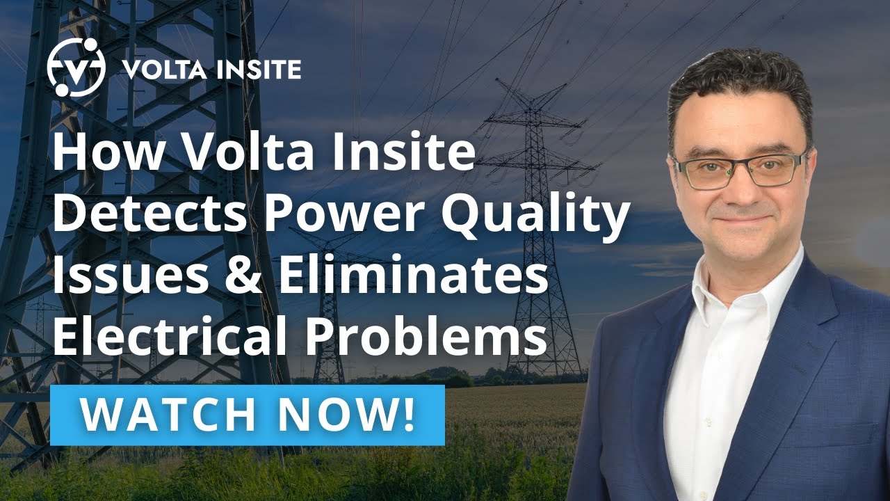 How Volta Insite Detects Power Quality Issues & Eliminates Electrical ...