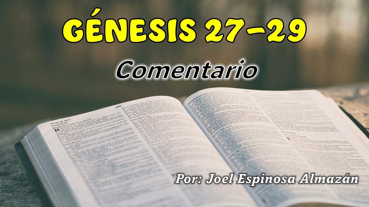 GENESIS 27-29 | Comentario - YouTube