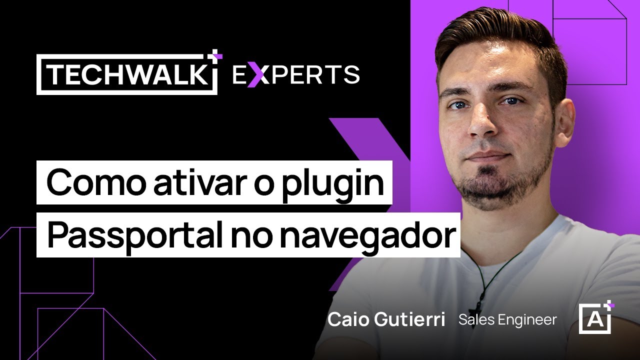 Como ativar o plugin Passportal no navegador - TechWalk Experts - YouTube