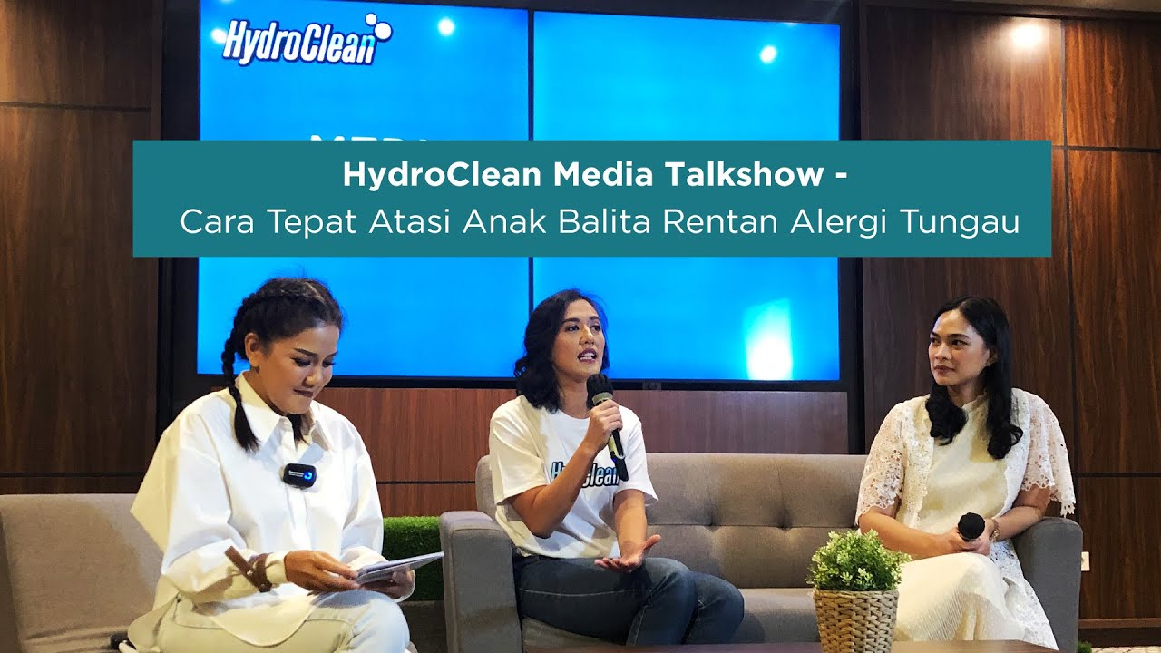HydroClean Media Talkshow - Cara Tepat Atasi Anak Balita Rentan Alergi Tungau feat. Tentang Anak ...