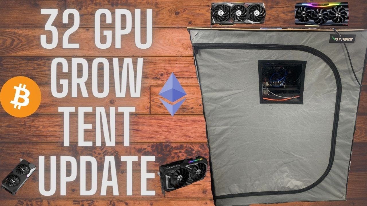 32 GPU Crypto Mining Grow Tent Update - YouTube
