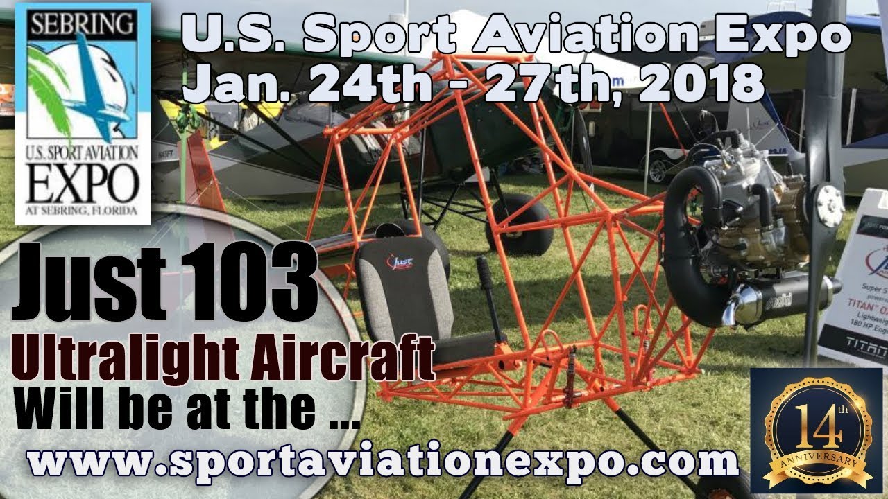 Just Aircraft, Just 103 Ultralight Aircraft, U S Sport Aviation Expo ...
