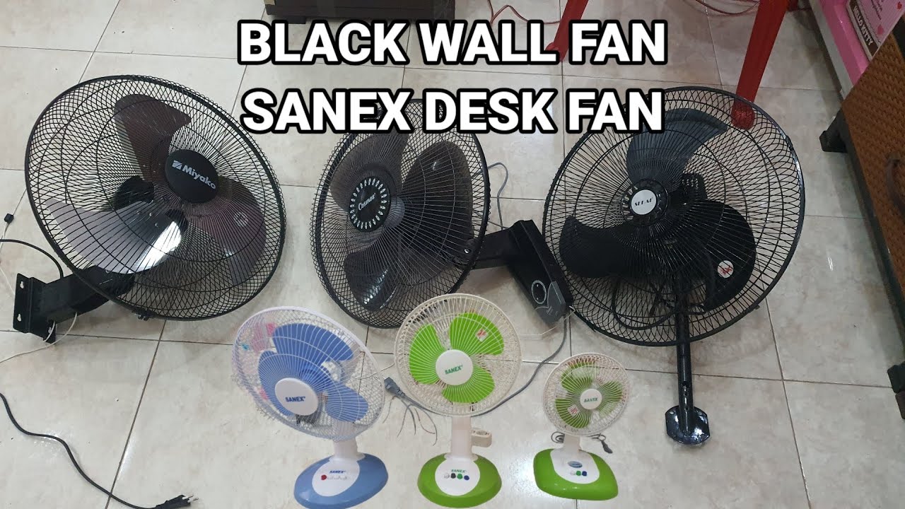 BLACK WALL FAN & SANEX DESK FAN | SEKAI, MIYAKO, COSMOS, SANEX - YouTube