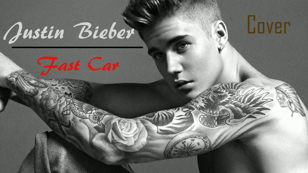 Justin Bieber - Fast Car ( Cover ) - YouTube