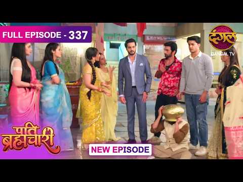 Pati Brahmachari | 337 | FULL Episode | सूरज और ईशा की Love Story | Dangal TV