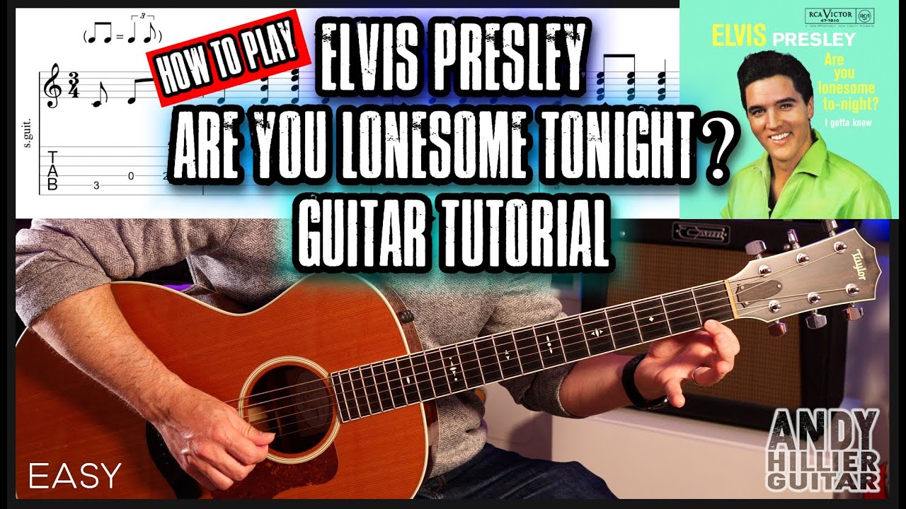 How to Play Are You Lonesome Tonight? – Elvis Presley | Easy Guitar ...