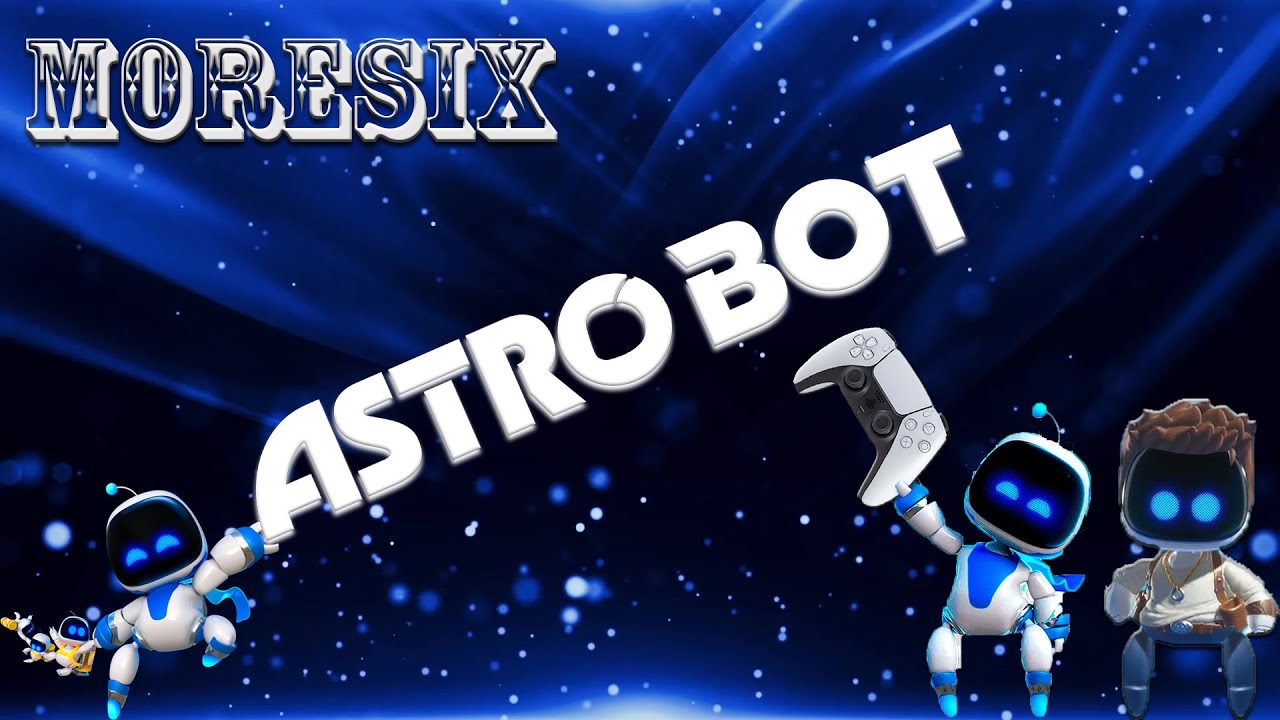 Astro Bot - Uncharted: Nathan Drake - 08 - MoreSix - PS5 - YouTube