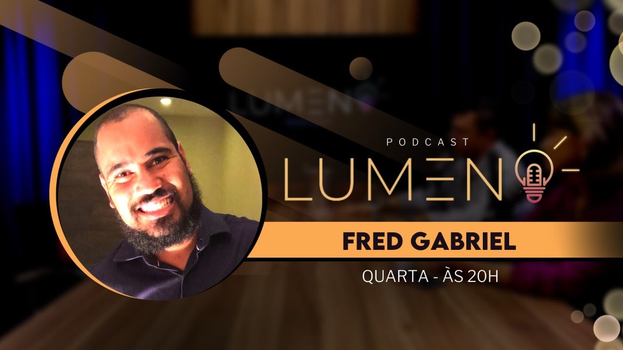 🎙️ Fred Gabriel - Prof. Educação Física | Lumen Podcast #4 - YouTube