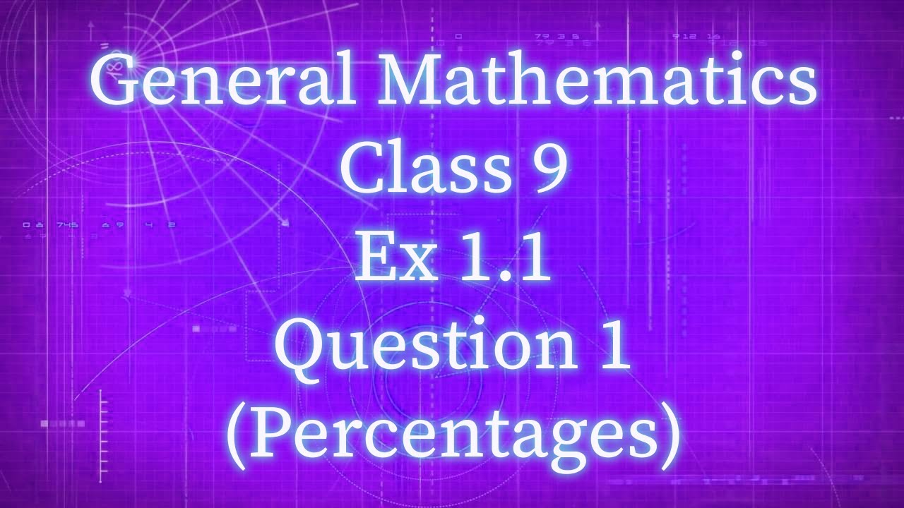Class 9th General Mathematics Ex 1.1 Question 1 - YouTube