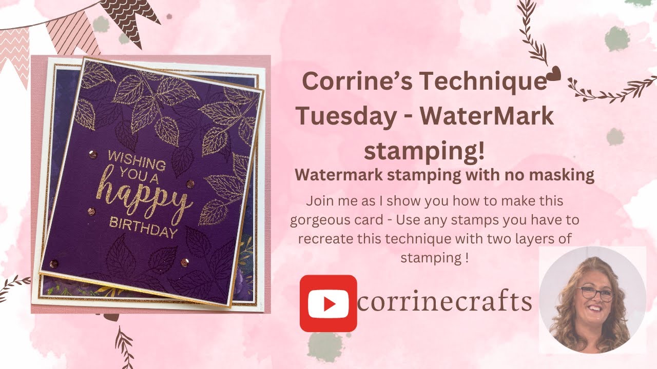 Corrine's Technique Tuesday - Watermark Stamping - YouTube