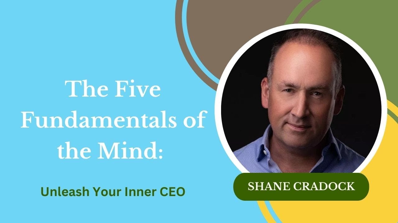 The Five Fundamentals of the Mind: Unleash Your Inner CEO - YouTube