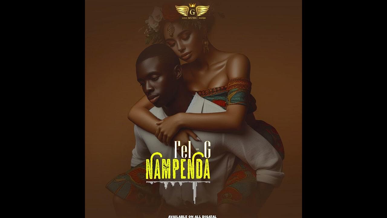 Fel-g Tz Nampenda (official music audio) - YouTube