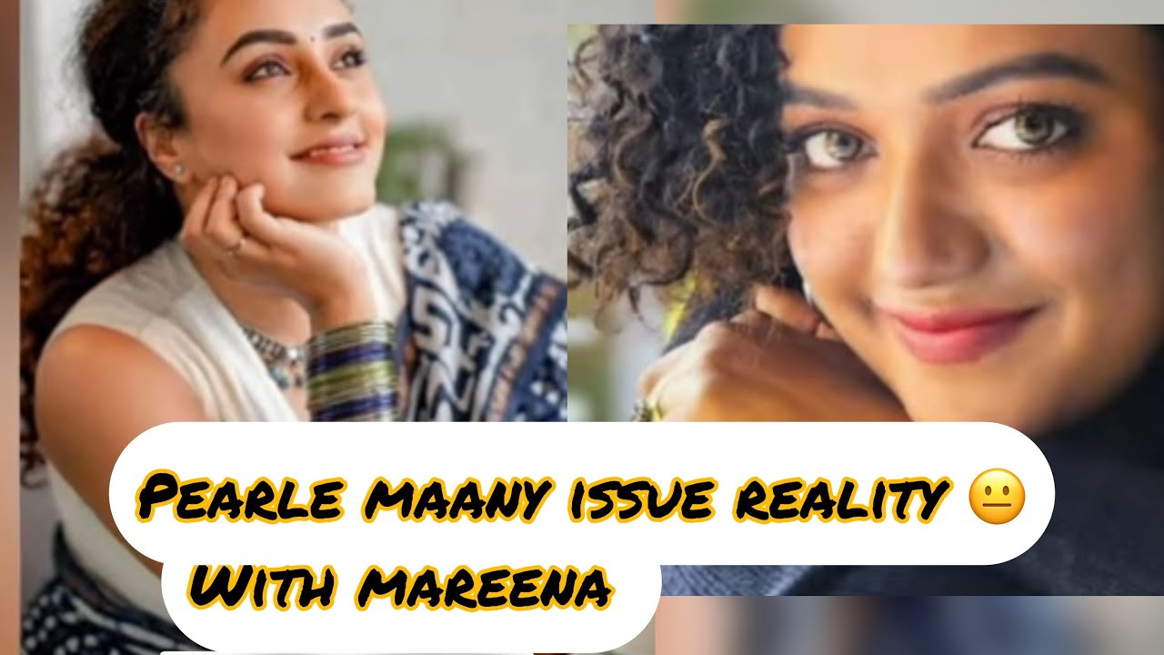 Pearle Maaney issue with Mareena 😐reality!!!പേർളി മാണി vs മറീന # ...