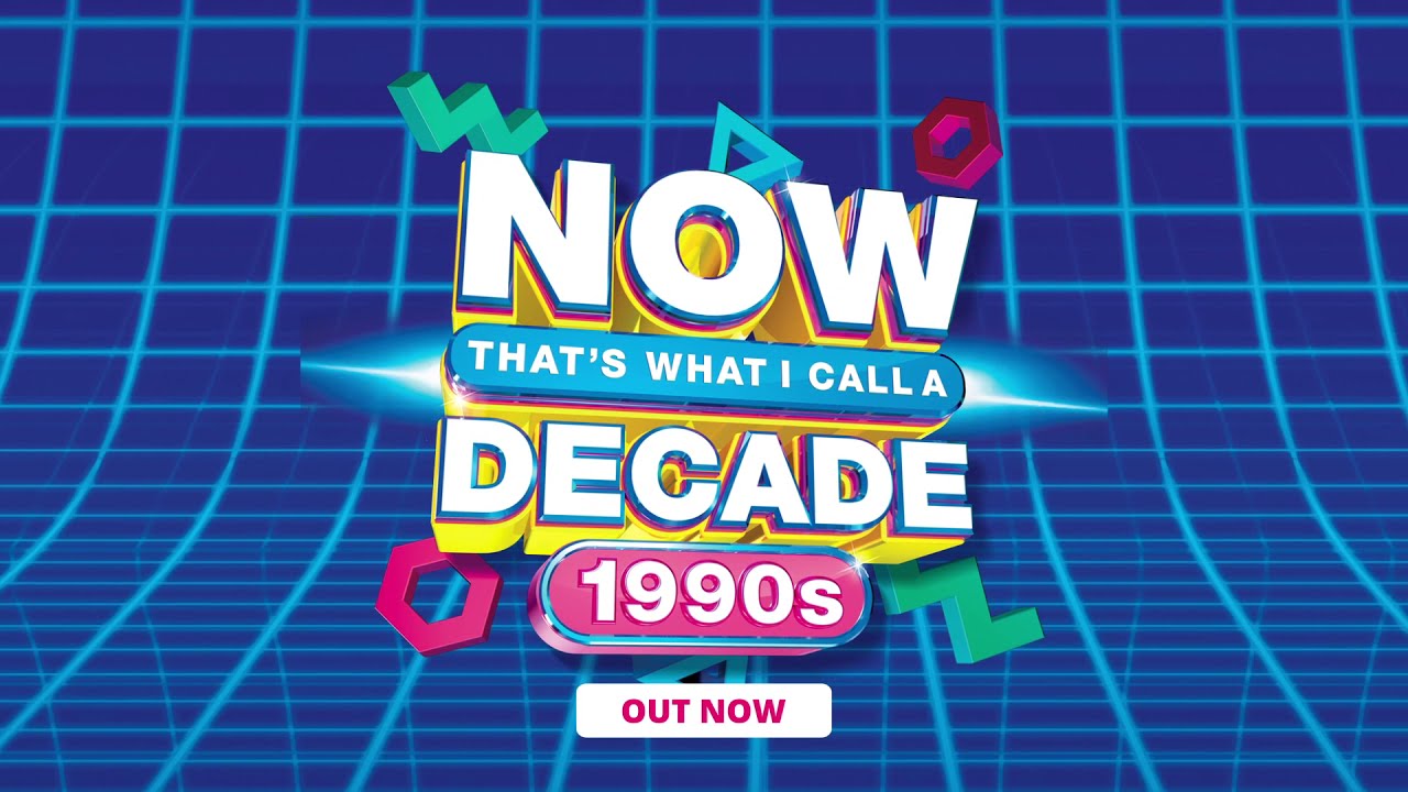 NOW DECADE 1990s OUT NOW - YouTube