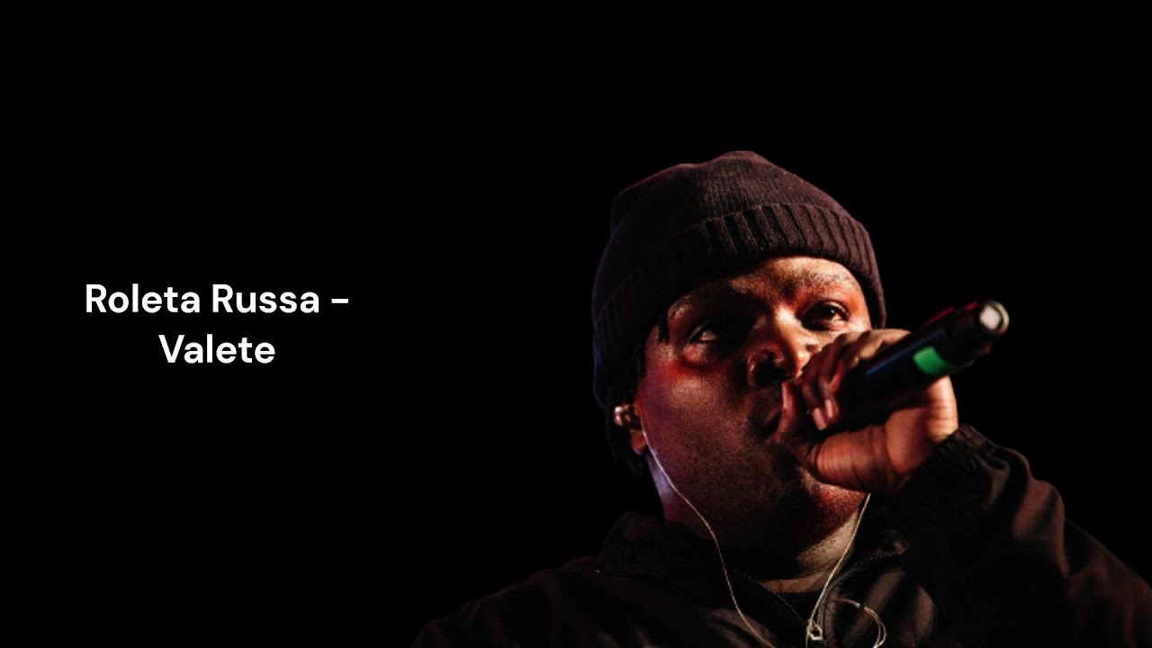Valete - Roleta Russa (LETRA) - YouTube