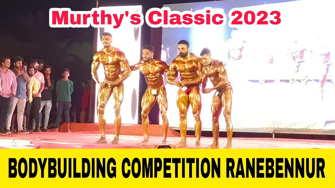 Open State Level Body Building Compitation 2023 Ranebennur | Murthy's ...