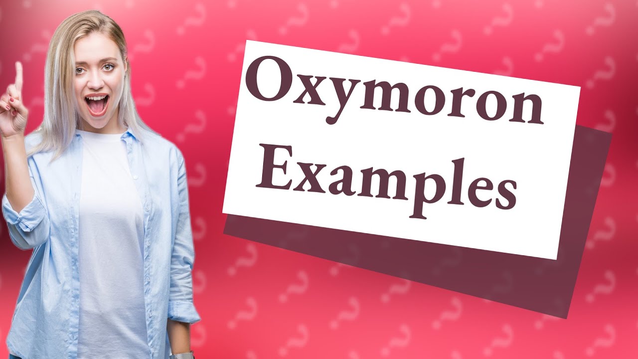 What are the 10 example of oxymoron? - YouTube
