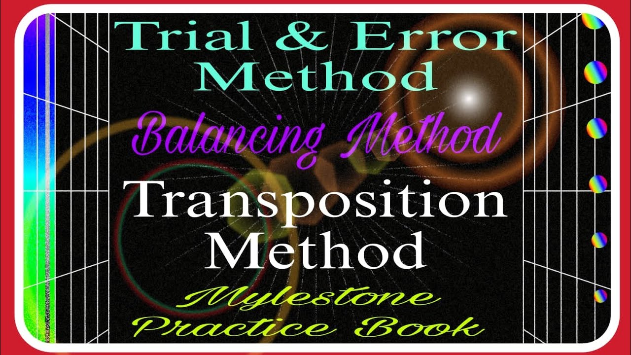 Trial and error method/Balancing method/Transposition Method//How to ...