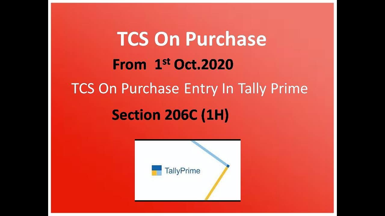 TCS On Purchase Entry with GST In Tally Prime (1st Oct -2020),New TCS ...