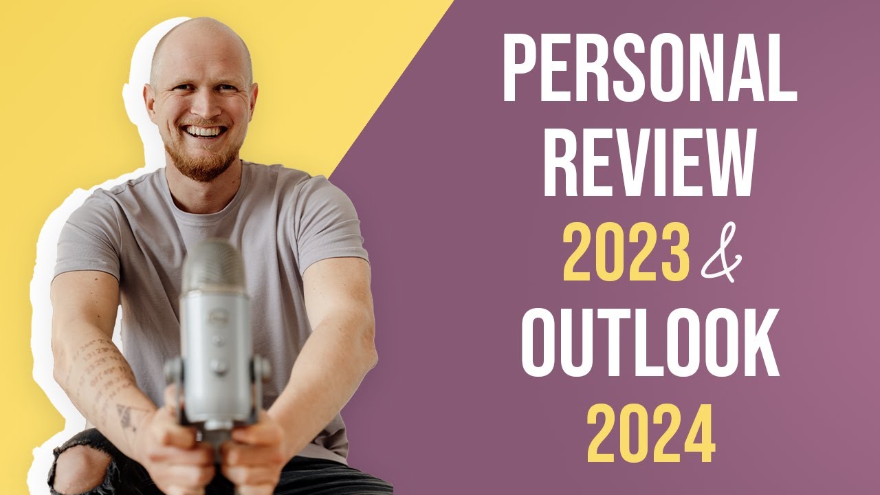 Personal Review 2023 and Outlook 2024 | 080 - YouTube