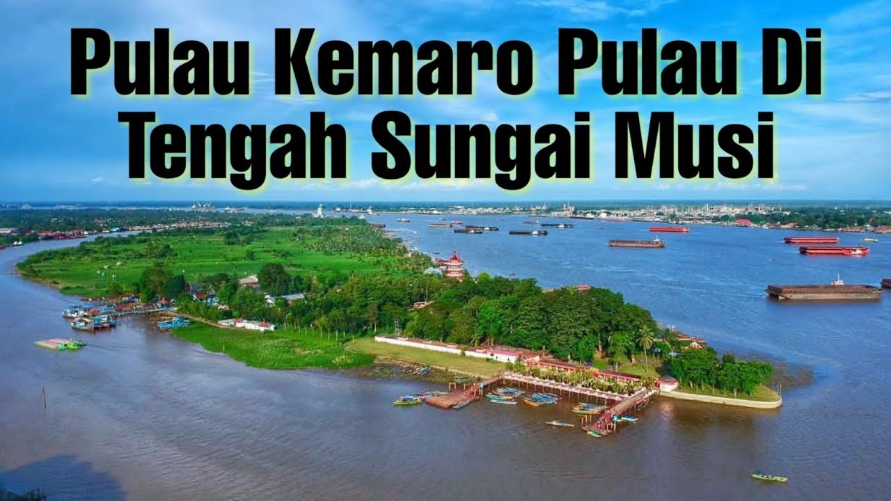 Pulau Kemaro Palembang - YouTube