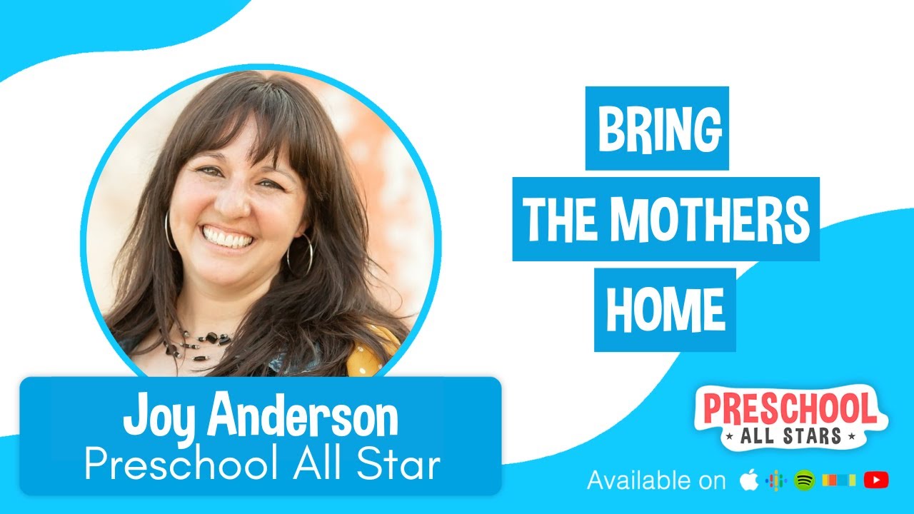 Bring the Mothers Home (revisited!) - with Joy Anderson - YouTube