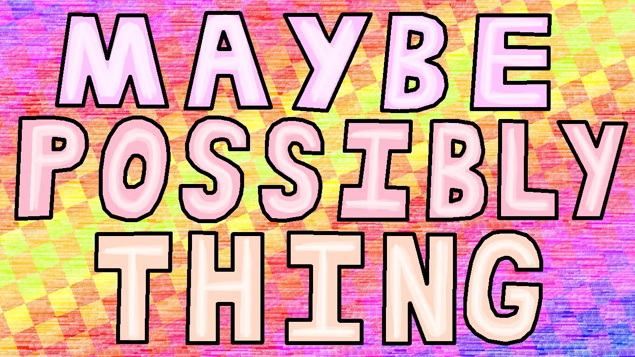 Maybe Possibly Thing by iNubble & YakobNugget - 100% [187th Extreme ...