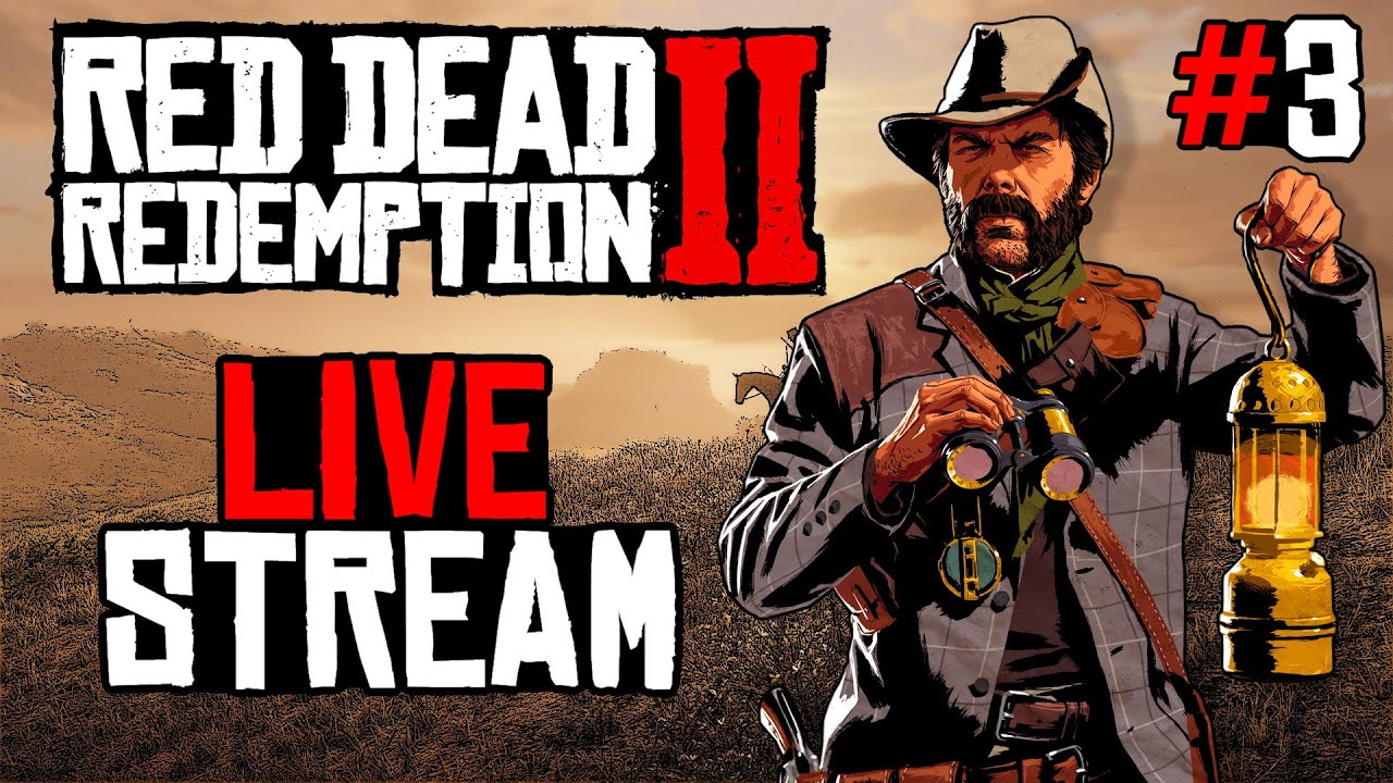 FINALLY Playing Red Dead Redemption 2 AGAIN! (Livestream) Part #3 - YouTube