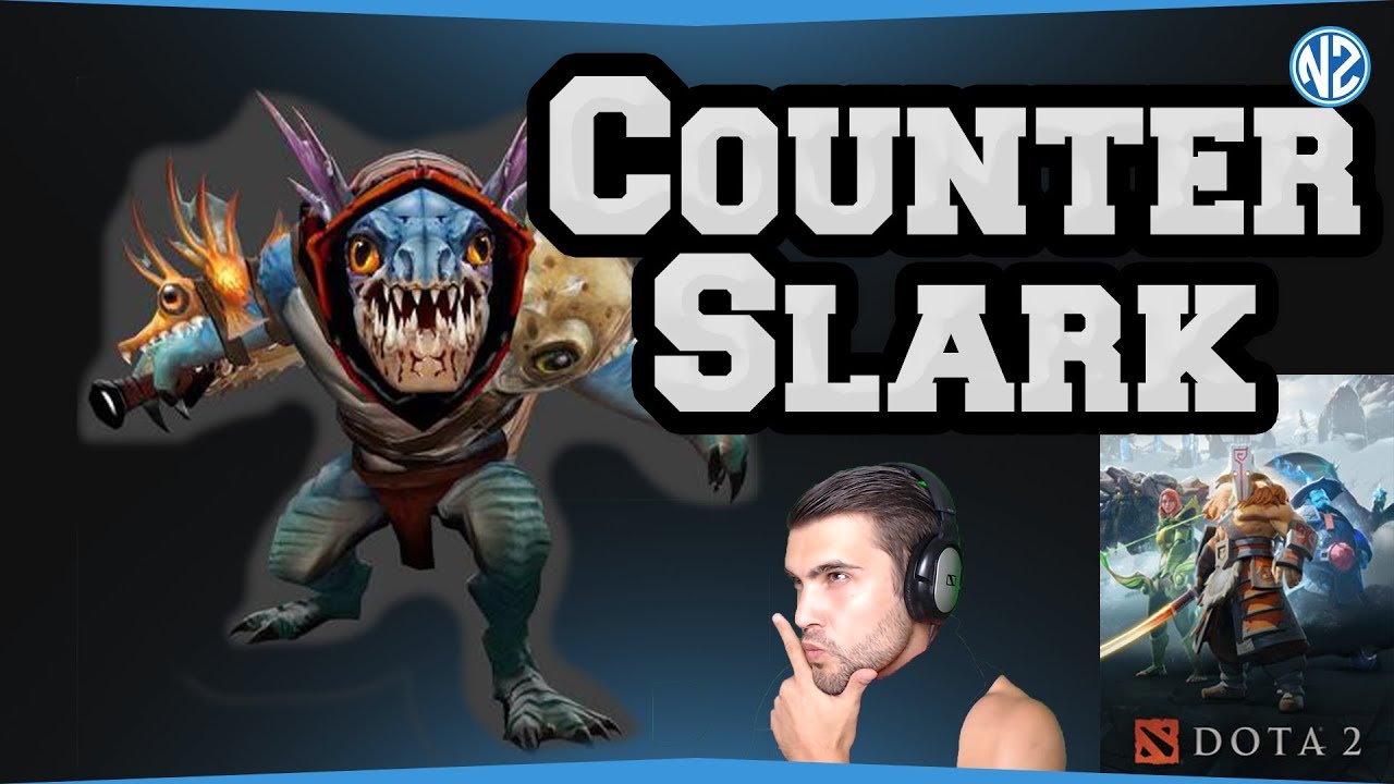 How To Counter Slark - Dota 2 - YouTube