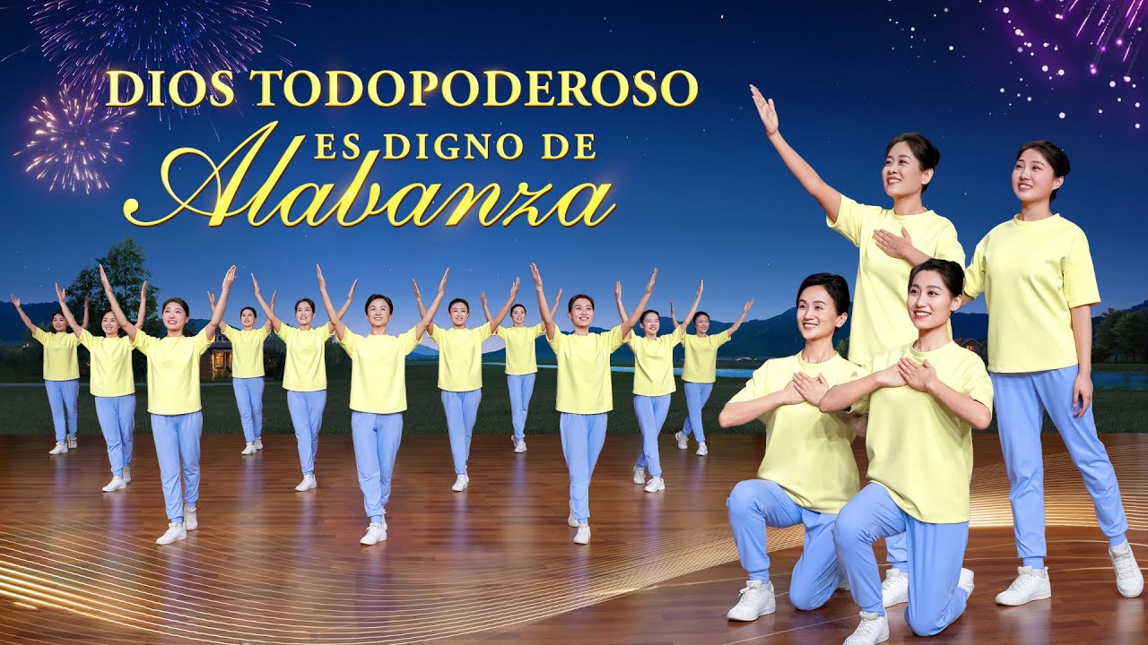 Danza cristiana | Dios Todopoderoso es digno de alabanza (Canción de ...