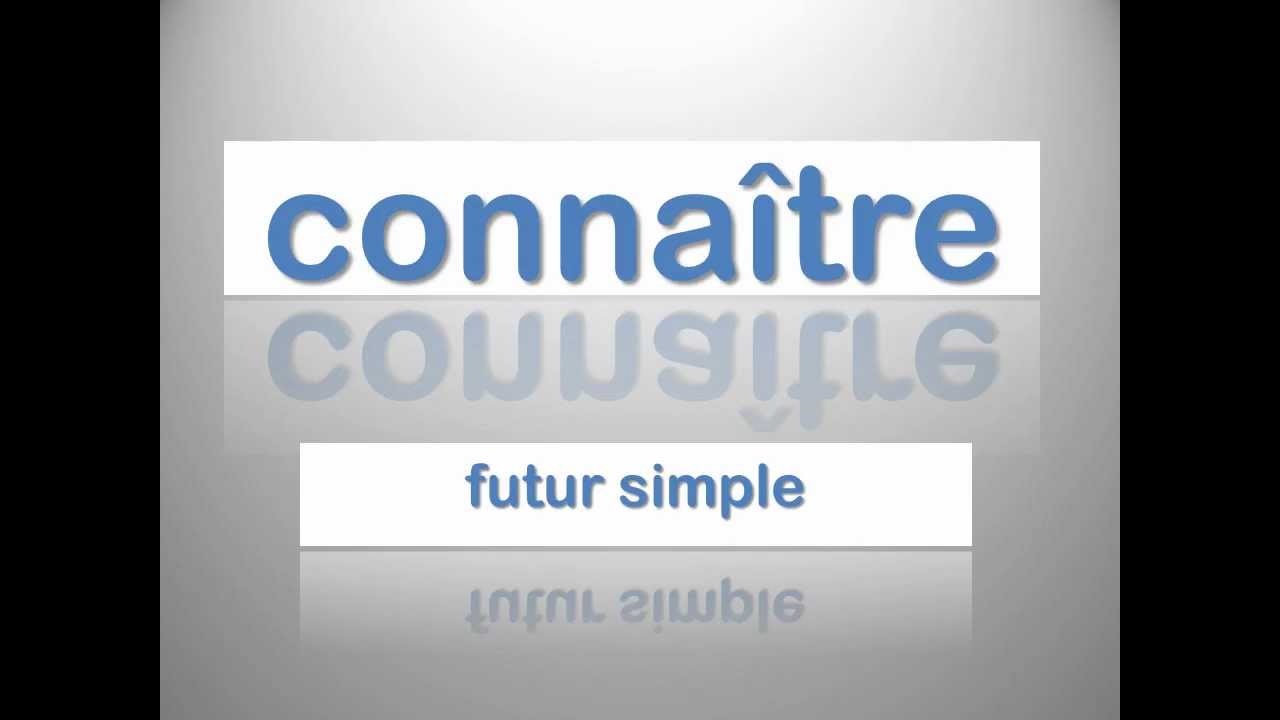 Frans Connaître futur simple - YouTube
